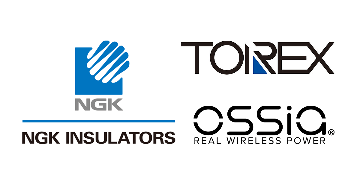 NGK, TOREX, Ossia Start Collaboration to Spread Use of Wireless Power ...